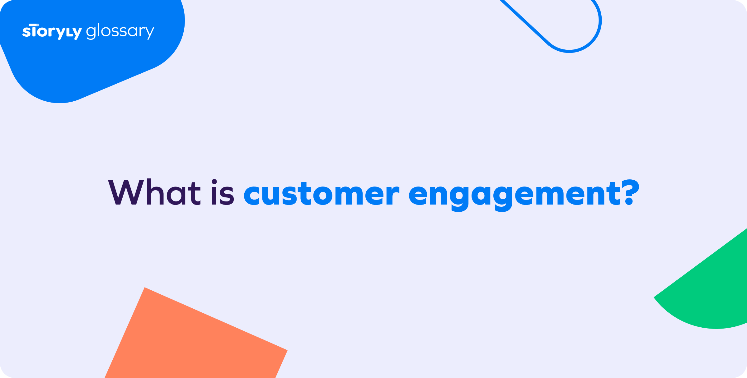 The Complete Guide to Customer Empowerment: Strategies, Benefits, and Challenges - Storyly